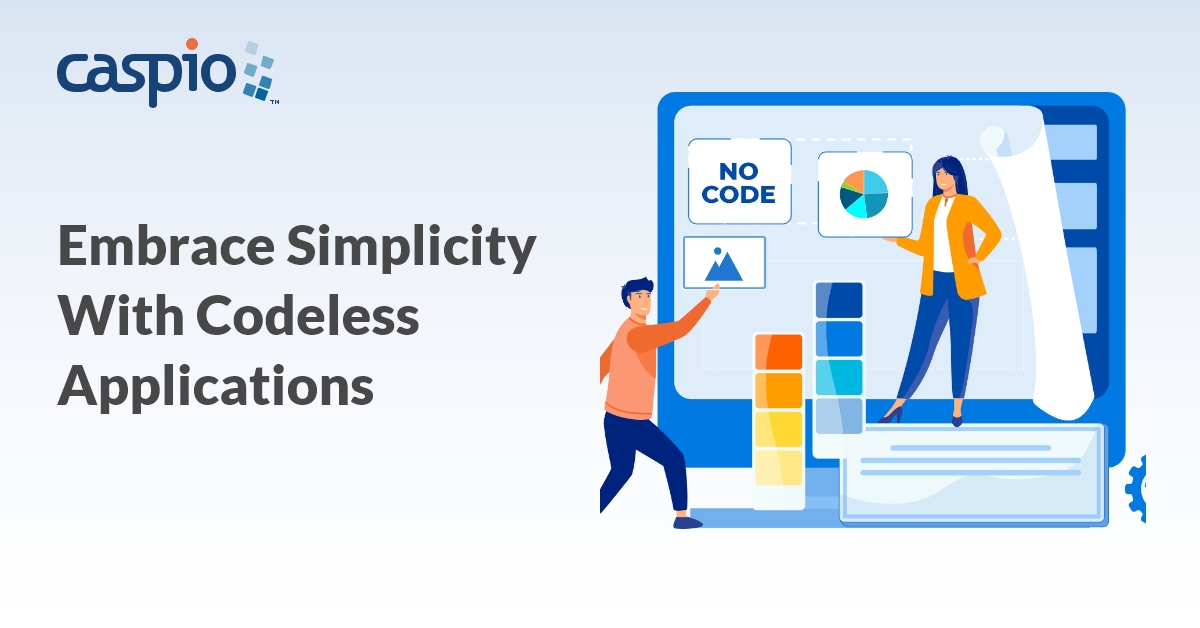Choose Codeless: Develop Applications Without Code | Caspio